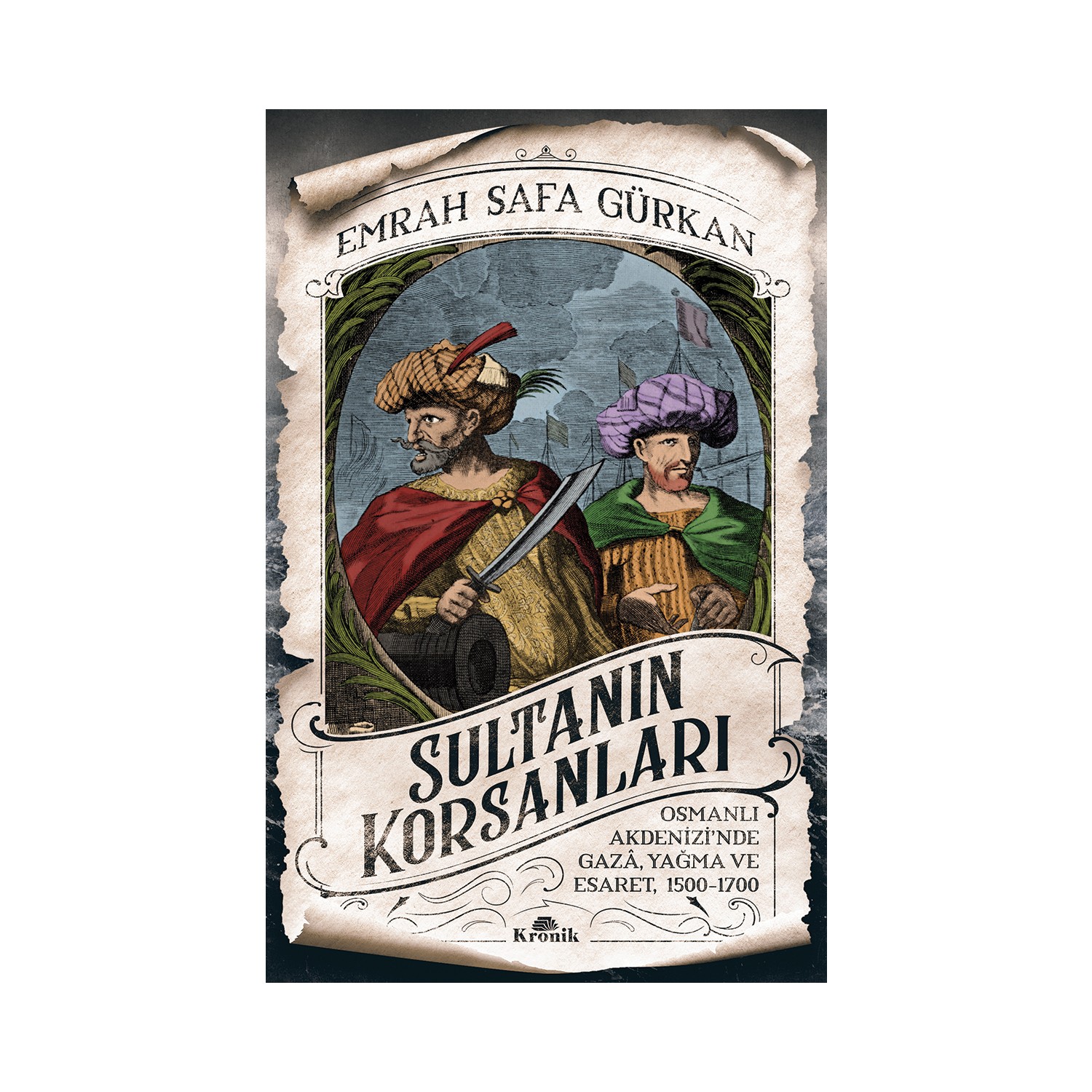 Sultanın Korsanları - Emrah Safa Gürkan Kitabı ve Fiyatı