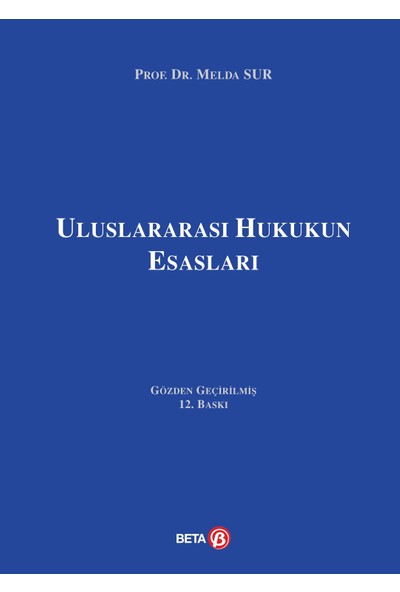 Uluslararası Hukukun Esasları - Melda Sur Uluslararası Hukukun Esasları - Melda Sur