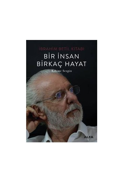 Bir İnsan Birkaç Hayat - Rahime Sezgin