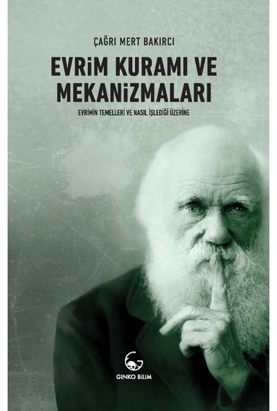 Evrim Kuramı Ve Mekanizmaları - Çağrı Mert Bakırcı Evrim Kuramı Ve Mekanizmaları - Çağrı Mert Bakırcı