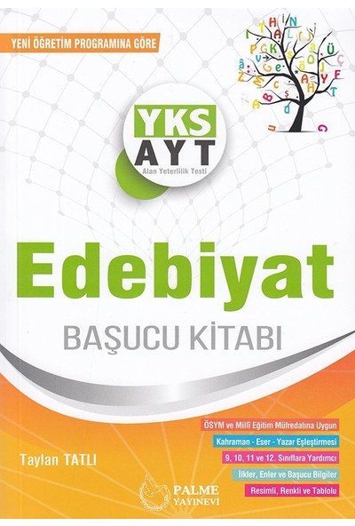 Palme Yayıncılık AYT Edebiyat Başucu Kitabı - Taylan Tatlı Palme Yayıncılık AYT Edebiyat Başucu Kitabı - Taylan Tatlı