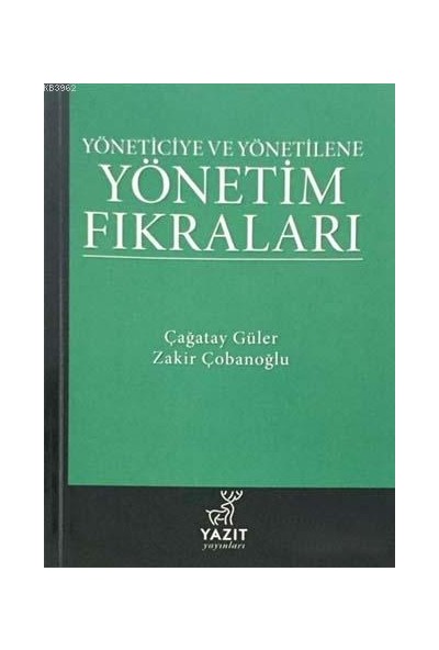 Yöneticiye Ve Yönetilene Yönetim Fıkraları - Çağatay Güler - Zakir Çobanoğlu