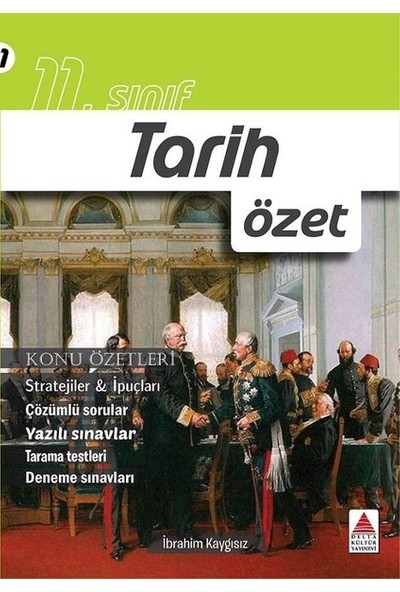 11.Sınıf Tarih Özet-Konu Özetleri - İbrahim Kaygısız