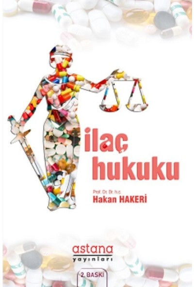 İlaç Hukuku - Hakan Hakeri