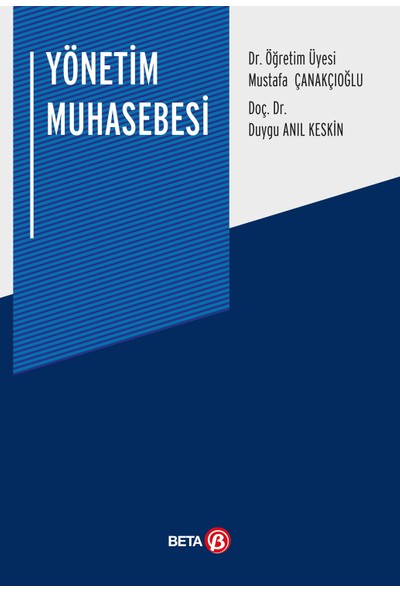 Yönetim Muhasebesi - Mustafa Çanakçıoğlu - Duygu Anıl Keskin