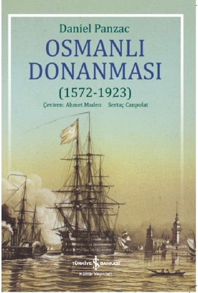 Osmanlı Donanması 1572-1923 - Daniel Panzac