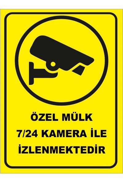 Renkli Reklam Özel Mülk 7/24 Kamera İle İzlenmektedir Levhası (Sac Malzeme)