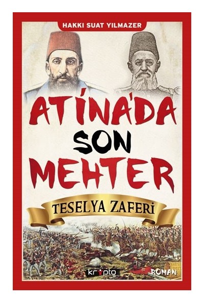 Atina'da Son Mehter-Teselya Zaferi - Hakkı Suat Yılmazer Atina'da Son Mehter-Teselya Zaferi - Hakkı Suat Yılmazer