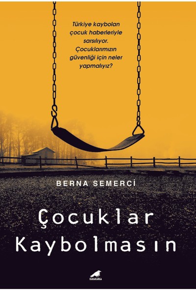 Çocuklar Kaybolmasın - Berna Semerci