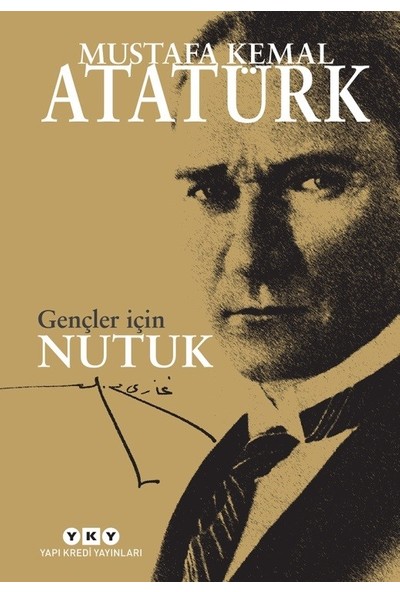 Gençler İçin Nutuk - Mustafa Kemal Atatürk