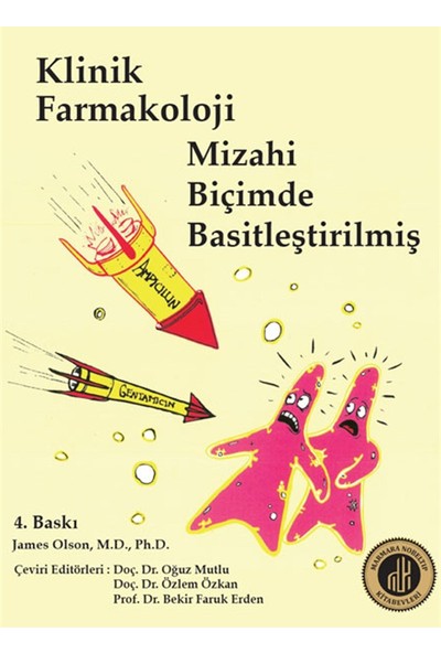 Klinik Farmakoloji Mizahi Biçimde Basitleştirilmiş Klinik Farmakoloji Mizahi Biçimde Basitleştirilmiş