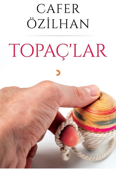 Topaç’lar - Cafer Özilhan Topaç’lar - Cafer Özilhan
