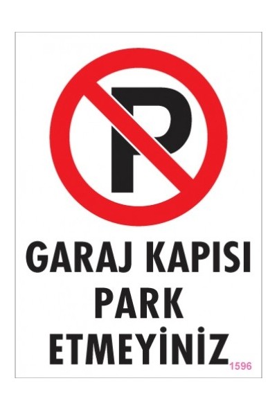 Sönsan Uyarı Levhaları ''Garaj Kapısı Park Etmeyiniz'' Pvc 25*35 Sönsan Uyarı Levhaları ''Garaj Kapısı Park Etmeyiniz'' Pvc 25*35