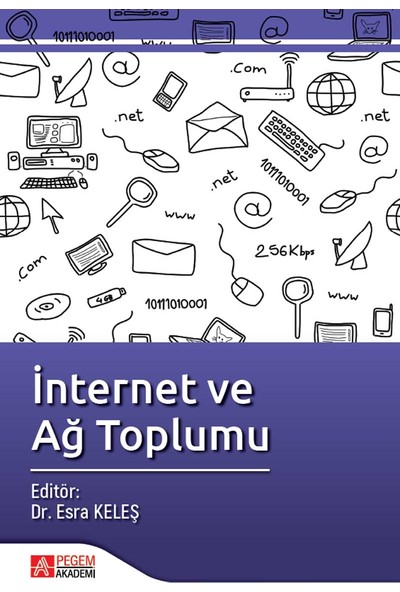 İnternet Ve Ağ Toplumu - Esra Keleş İnternet Ve Ağ Toplumu - Esra Keleş