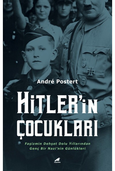 Hitler’in Çocukları - Andre Postert Hitler’in Çocukları - Andre Postert