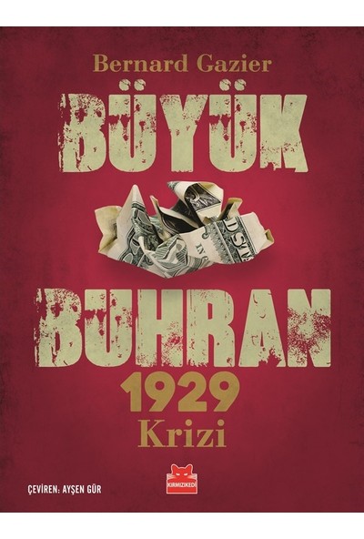 Büyük Buhran 1929 Krizi - Bernard Gazier