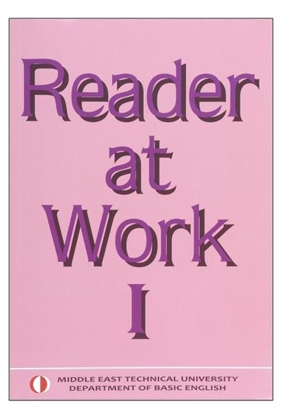 Reader At Work 1 Odtü Yayınları - 2018 Ekim Güncellenmiş Son Baskı Reader At Work 1 Odtü Yayınları - 2018 Ekim Güncellenmiş Son Baskı