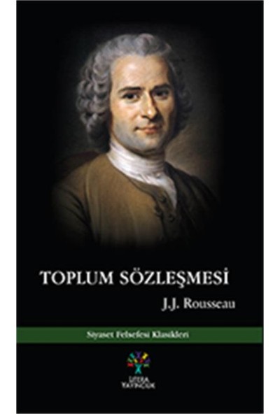 Toplum Sözleşmesi - J. J. Rousseau Toplum Sözleşmesi - J. J. Rousseau