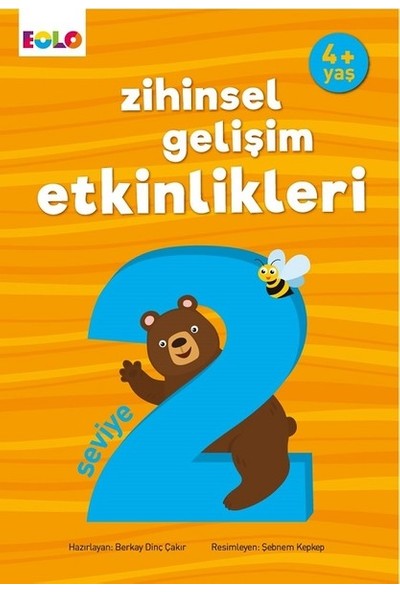 Zihinsel Gelişim Etkinlikleri Seviye 2 - Berkay Dinç Çakır Zihinsel Gelişim Etkinlikleri Seviye 2 - Berkay Dinç Çakır