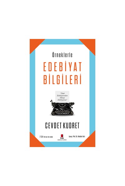 Örneklerle Edebiyat Bilgileri - Cevdet Kudret Örneklerle Edebiyat Bilgileri - Cevdet Kudret