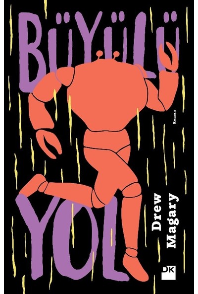 Büyülü Yol - Drew Magary