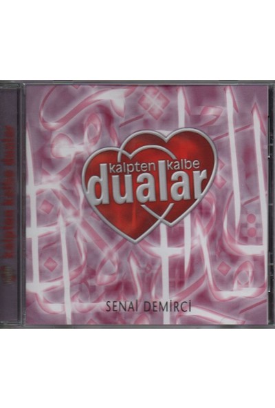 Senai Demirci - Kalpten Kalbe Dualar Albüm - Cd Senai Demirci - Kalpten Kalbe Dualar Albüm - Cd
