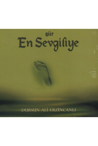 Dursun Ali Erzincanlı - En Sevgiliye - 1 Şiir Albümü Cd Dursun Ali Erzincanlı - En Sevgiliye - 1 Şiir Albümü Cd