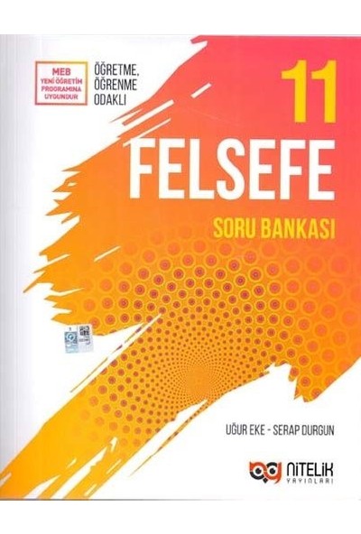 Nitelik Yayınları 11. Sınıf Felsefe Soru Bankası - Serap Durgun - Uğur Eke Nitelik Yayınları 11. Sınıf Felsefe Soru Bankası - Serap Durgun - Uğur Eke