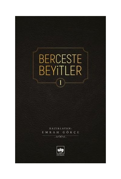 Berceste Beyitler - Emrah Gökçe