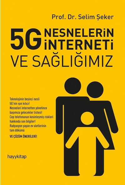 5G Nesnelerin İnterneti Ve Sağlığımız - Selim Şeker