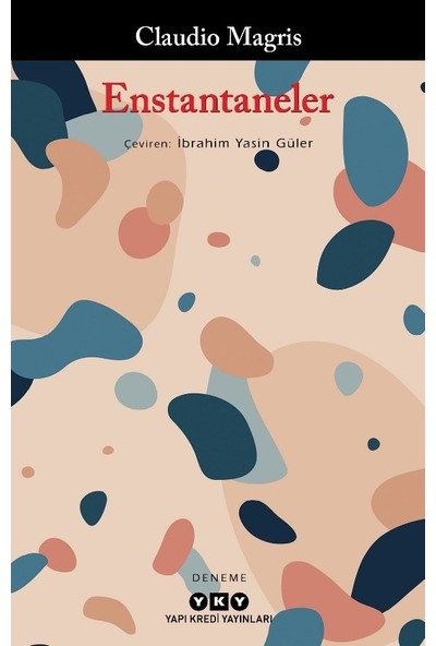 Enstantaneler - Claudio Magris