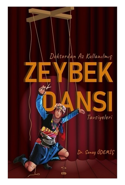 Doktordan Az Kullanılmış Zeybek Dansı Tavsiyeleri Doktordan Az Kullanılmış Zeybek Dansı Tavsiyeleri