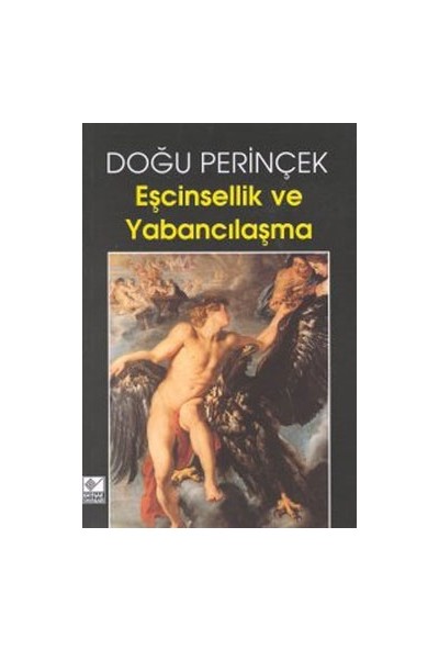 Eşcinsellik ve Yabancılaşma Eşcinsellik ve Yabancılaşma