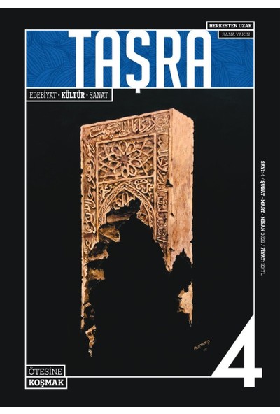 Taşra 4. Sayı Şubat-Nisan 2022 Taşra 4. Sayı Şubat-Nisan 2022