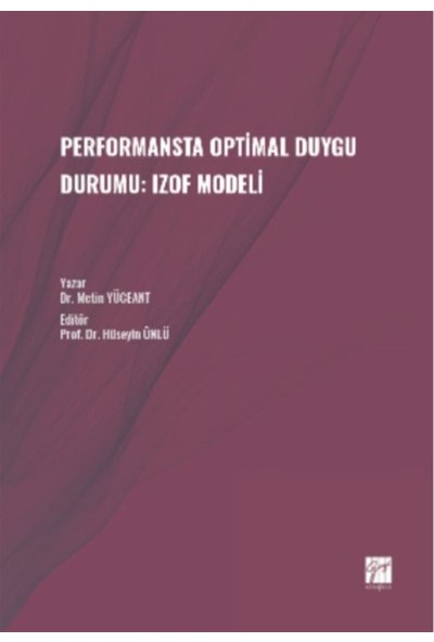 Performansta Optimal Duygu Durumu: Izof Modeli - Metin Yüceant Performansta Optimal Duygu Durumu: Izof Modeli - Metin Yüceant