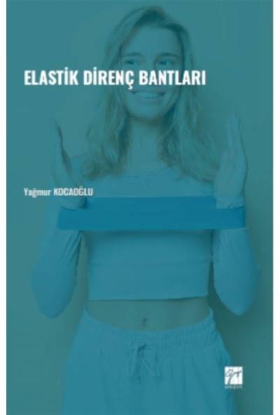 Elastik Direnç Bantları - Yağmur kocaoğlu