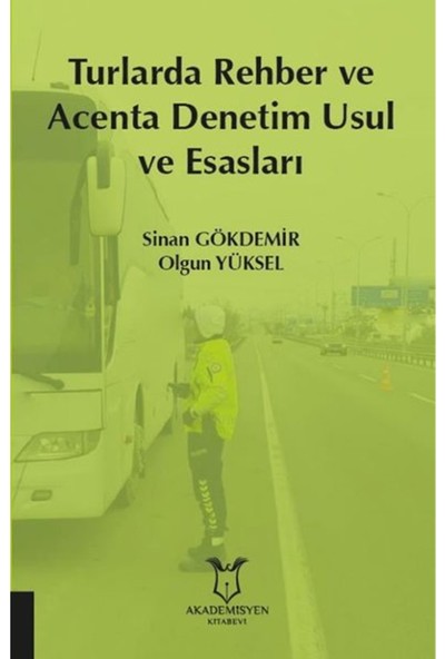 Turlarda Rehber ve Acenta Denetim Usul ve Esasları Turlarda Rehber ve Acenta Denetim Usul ve Esasları
