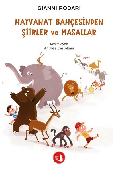 Hayvanat Bahçesinden Şiirler ve Masallar - Gianni Rodari