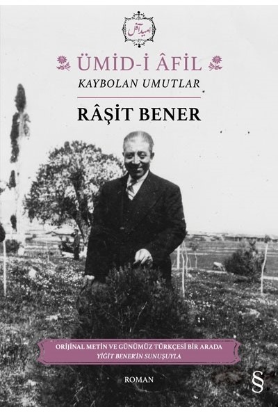 Ümid-I Âfil - Raşit Bener