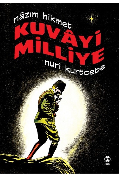 Kuvayi Milliye - Nazım Hikmet Kuvayi Milliye - Nazım Hikmet
