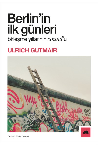 Berlin’in İlk Günleri - Ulrich Gutmair