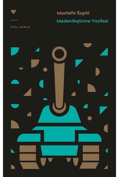 Medenileştirme Vazifesi - Mustafa Suphi