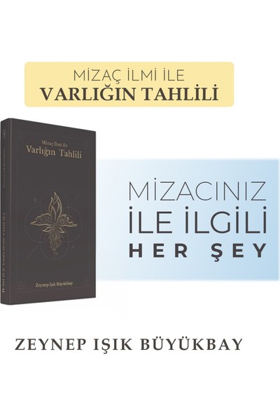 Mizaç Ilmi ile Varlığın Tahlili - Zeynep Işık Büyükbay (Ciltli) Mizaç Ilmi ile Varlığın Tahlili - Zeynep Işık Büyükbay (Ciltli)