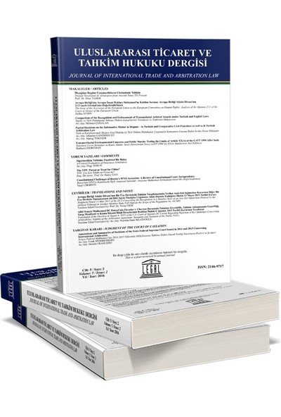 Uluslararası Ticaret ve Tahkim Hukuku Dergisi 2016 Yılı 1 Takım 2 Sayı