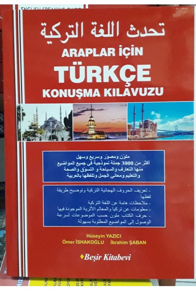 Araplar Için Türkçe Konuşma Kılavuzu - Hüseyin Yazıcı Araplar Için Türkçe Konuşma Kılavuzu - Hüseyin Yazıcı