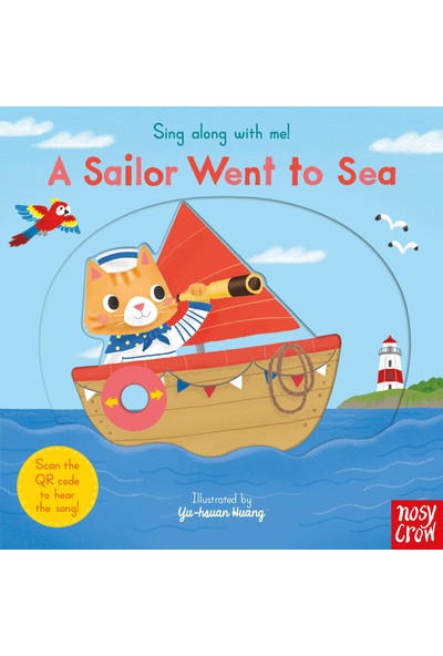 Sing Along With Me! A Sailor Went To Sea (Ciltli) - Yu-Hsuan Huang Sing Along With Me! A Sailor Went To Sea (Ciltli) - Yu-Hsuan Huang