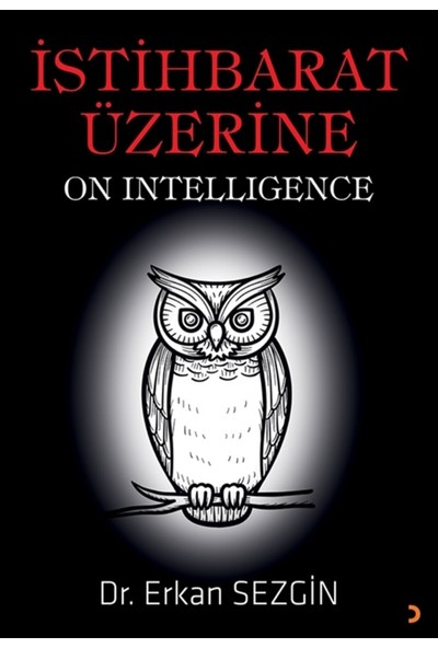 Istihbarat Üzerine - Erkan Sezgin