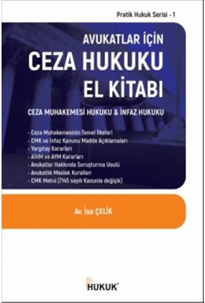 Avukatlar Için Ceza Hukuku El Kitabı - Isa Çelik