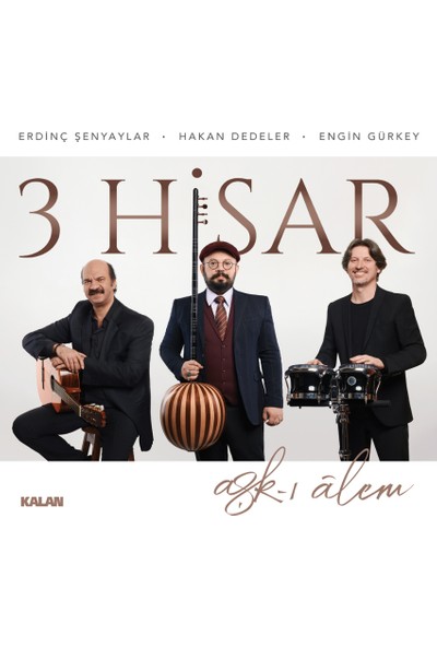 Kalan Müzik 3 Hisar - Aşk-I Alem (Cd) Kalan Müzik 3 Hisar - Aşk-I Alem (Cd)