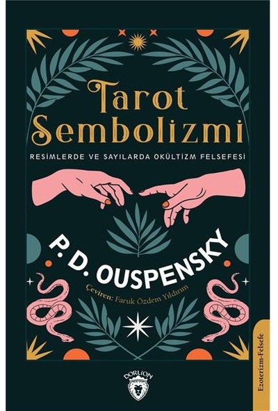 Tarot Sembolizmi Resimlerde ve Sayılarda - P. D. Ouspensky